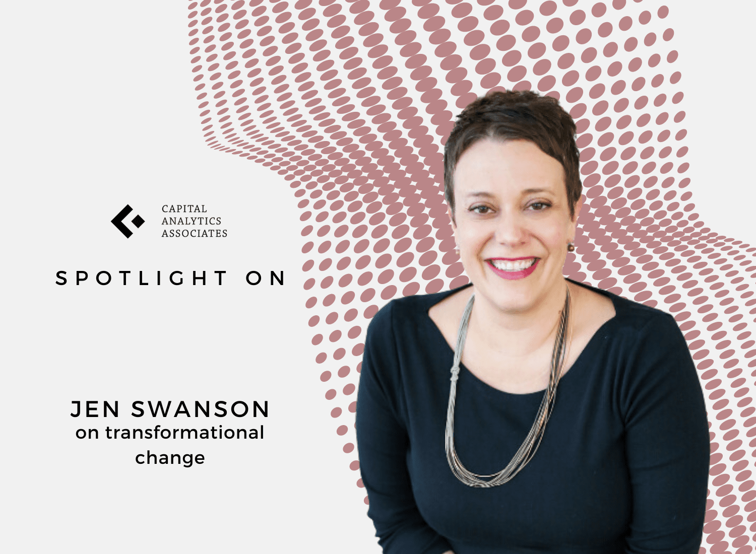 Spotlight On: Jen Swanson, CEO & Principal, Tuckpoint Advisory Group