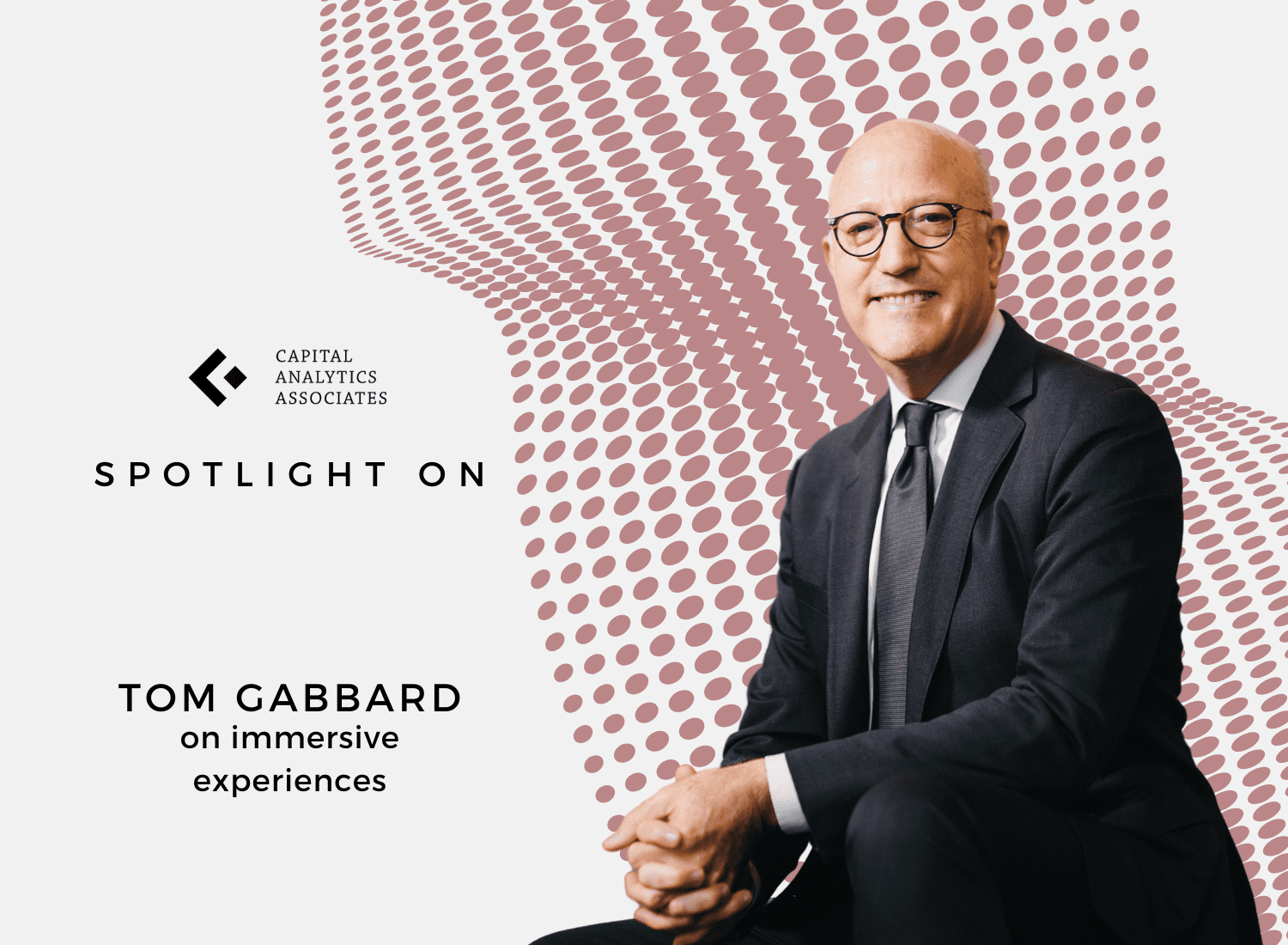 Spotlight On: Tom Gabbard, President & CEO, Blumenthal Arts - caa ...