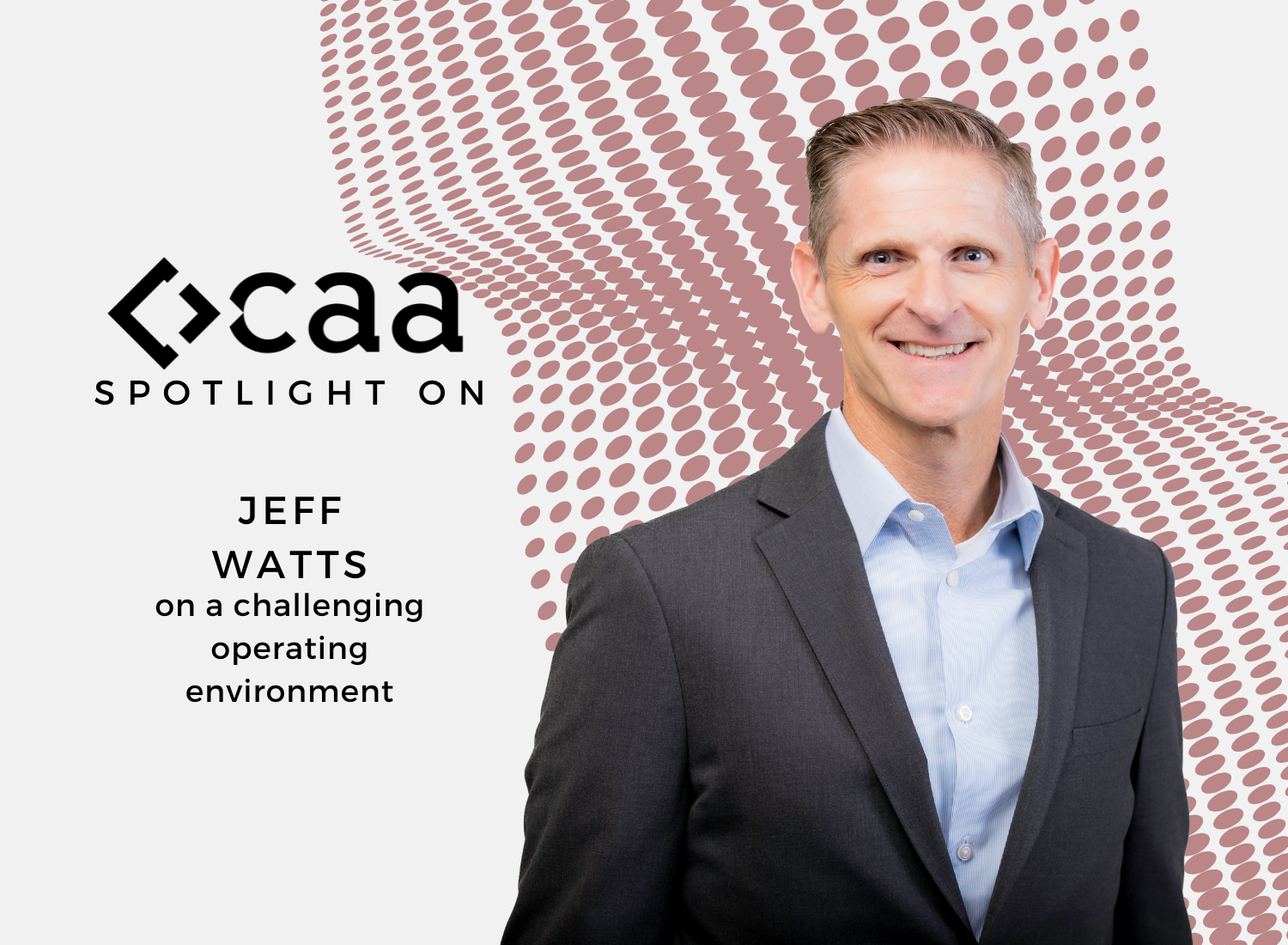 Spotlight On: Jeff Watts, Chief Banking Officer – East Florida, Valley ...